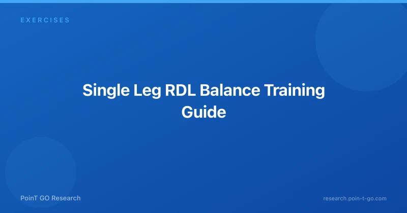 Single Leg RDL Guide Balance Hamstring Hip Hinge PoinT GO Research